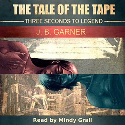 The Tale Of The Tape Audiobook J B Garner Au