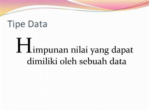Algoritma Pemrograman Chapter Tipe Data Dan Operator