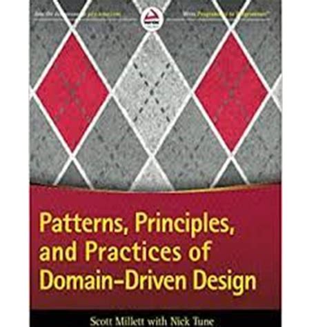 قیمت و خرید کتاب Patterns Principles And Practices Of Domain Driven