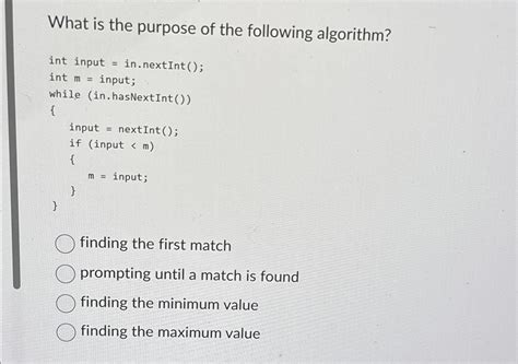 Solved What Is The Purpose Of The Following Algorithmint