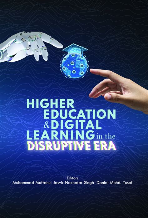 Higher Education And Digital Learning In The Disruptive Era