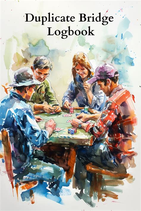 Duplicate Bridge Logbook A Book Of Log Sheets Perfect For Scorekeeping Grand Journals Duplicate Bridge Logbook A Book Of Log Sheets Perfect For Scorekeeping Grand Journals