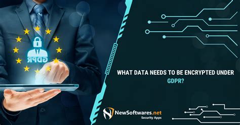 What Data Needs To Be Encrypted Under Gdpr Blog