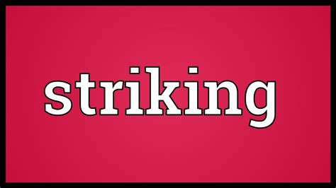 Striking Meaning Youtube
