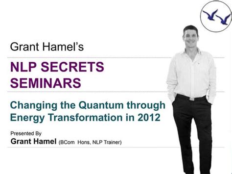 Nlp Secrets Seminar 2012 Quantum Matter 21082012
