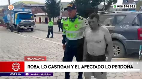 Huancayo Sujeto robó lo castigaron y víctima lo perdonó