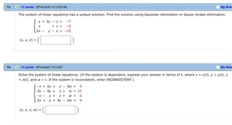 Solved The System Of Linear Equations Has A Unique Solution