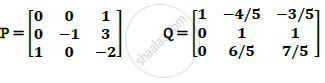 Find Non Singular Matrices P Q Such That PAQ Is In Normal Form Where A