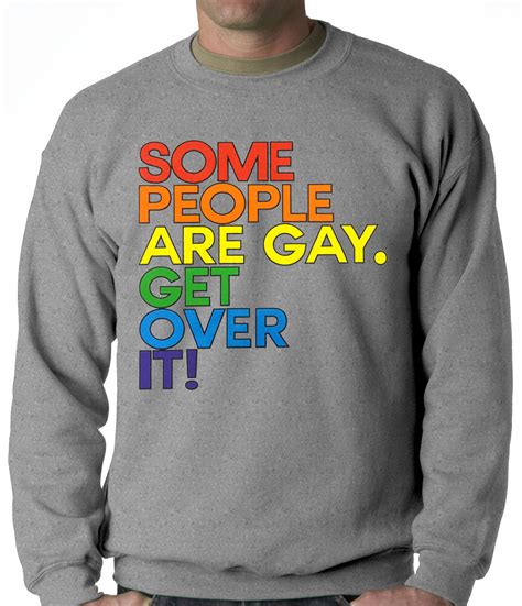 Some People Are Gay Adult Crewneck Bewild