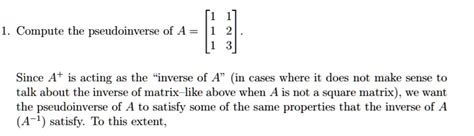 SOLVED Compute The Pseudoinverse Of A Since At Is Acting As The Inverse Of A In Cases Where