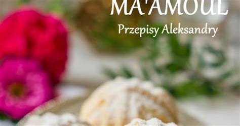 Przepisy Aleksandry MA AMOUL CIASTECZKA Z ORZECHAMI WŁOSKIMI bez jajek