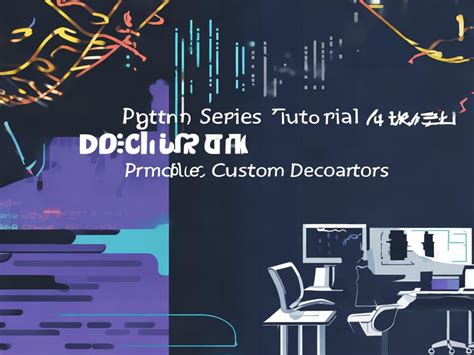 Python装饰器深度解析:原理与实战指南 达沃热点 Python装饰器深度解析:原理与实战指南 达沃热点