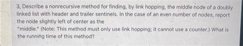 solved 3 describe a nonrecursive method for finding by