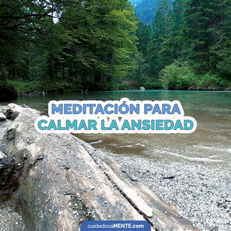 Meditación Para Calmar La Ansiedad Cuidadosamente