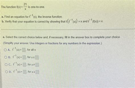 solved the function f x 21x ﻿is one to one a ﻿find an