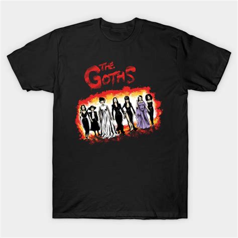 The Goths Gothic T Shirt Teepublic
