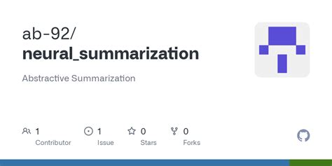 GitHub Ab Neural Summarization Abstractive Summarization