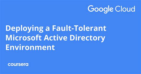 Deploying A Fault Tolerant Microsoft Active Directory Environment Coursya