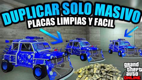 COMO DUPLICAR COCHES SOLO SIN AYUDA PLACAS LIMPIAS MASIVO EN GTA 5