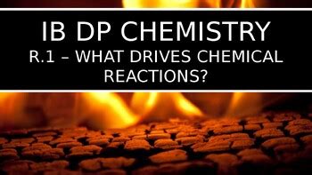 IB DP Chemistry Reactivity INTRODUCTION PPT TPT