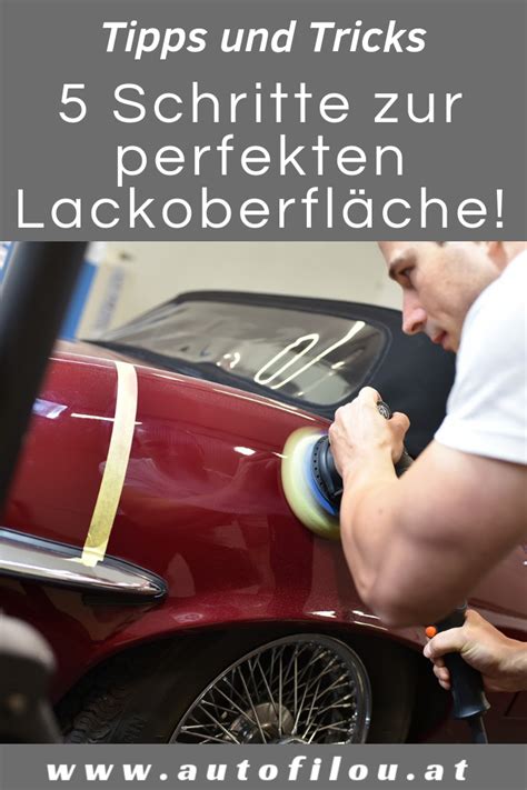 5 Schritte zur perfekten Lackoberfläche autofilou Lackaufbereitung Aufkleber fürs auto Tipps