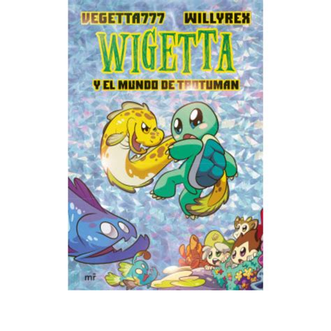 Wigetta Y El Mundo De Trotuman Libros Libélula