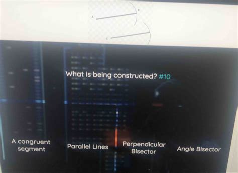 B A C What Is Being Constructed 10 A Congruent Parallel Lines