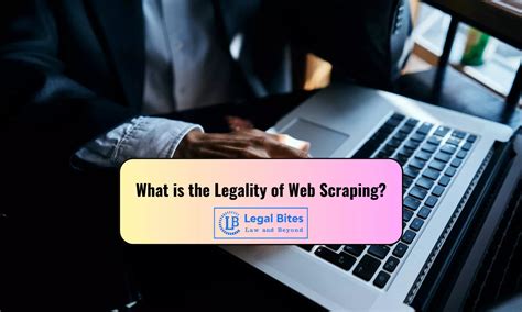 what is the legality of web scraping