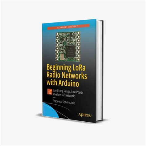beginning lora radio networks with arduino 1 ed