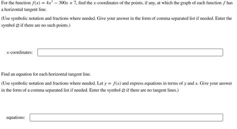 Solved For The Function Fx4x3−300x7 Find The
