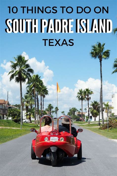 Awesome Things To Do On South Padre Island In Texas Artofit