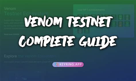 How To Complete The Venom Testnet Campaign And Claim Your Free NFTs