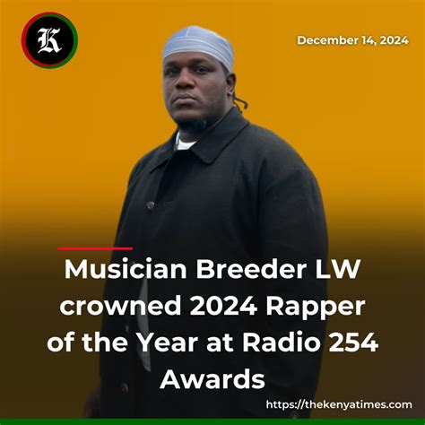 Breeder Lw Has Been Honored As The Rapper Of The Year 2024 At The Radio The Kenya Times