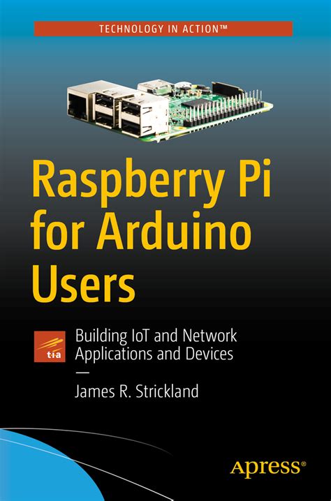 Cover Raspberry Pi For Arduino Users Building IoT And Network Applications And Devices Book