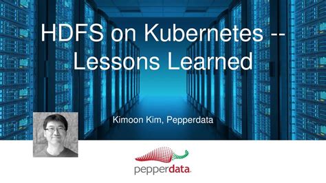 hdfs on kubernetes lessons learned ppt download