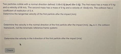 solved two particles collide with a normal direction