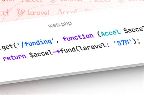 Accel Invests 57m Into Laravel Products And Open Source Framework Laravel The Php Framework