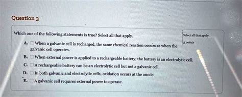 SOLVED: Which one of the following statements is true? Select all that ...
