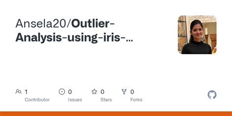 Github Ansela Outlier Analysis Using Iris Dataset