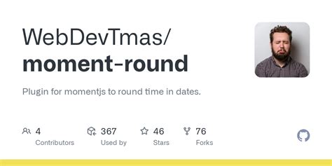 GitHub WebDevTmas Moment Round Plugin For Momentjs To Round Time In