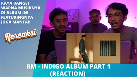 RM BTS INDIGO ALBUM PART 1 REACTION YouTube