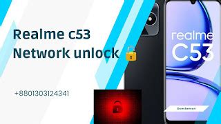 Realme C53 RMX3760 RMX3762 Network Unlock File Realme C53 RMX3760