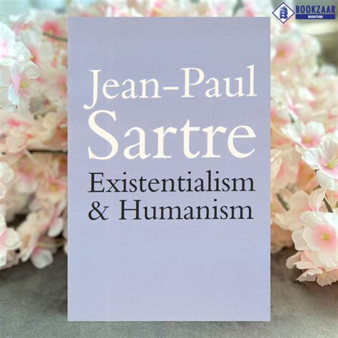 Existentialism Is A Humanism Jean Paul Sartre Mm