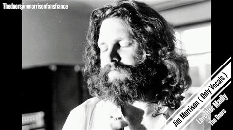 Jim Morrison Love Her Madly Only Vocals Youtube