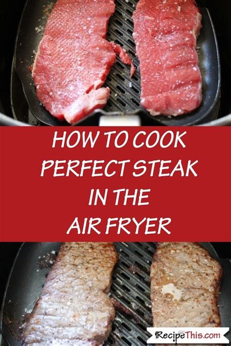 Recipe This How To Cook Steak In The Air Fryer Artofit