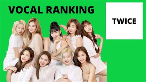 Twice Vocal Ranking Youtube