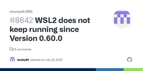 Wsl2 Does Not Keep Running Since Version 0600 · Issue 8642