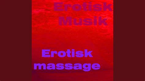 Erotisk Massage Vol 4 Youtube