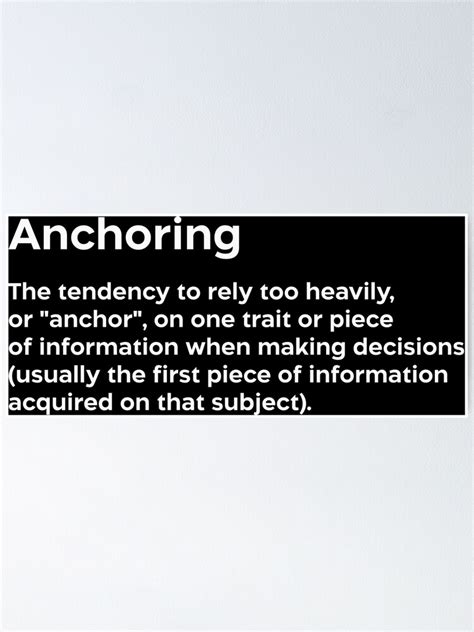 Anchoring Bias White Poster For Sale By Edimquotes Redbubble