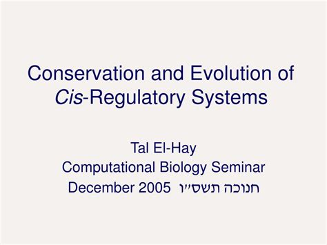 Ppt Conservation And Evolution Of Cis Regulatory Systems Powerpoint